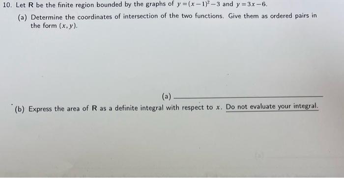 0. Let R be the finite region bounded by the graphs | Chegg.com