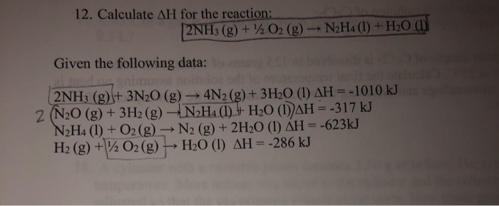 Solved 12. Calculate AH for the reaction: 2NH3(g) + 1/2O2 | Chegg.com