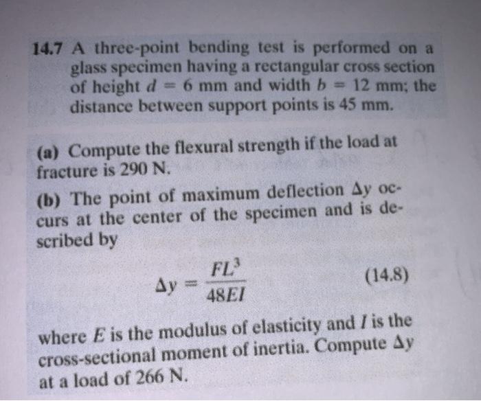 Solved 14.7 A three-point bending test is performed on a | Chegg.com