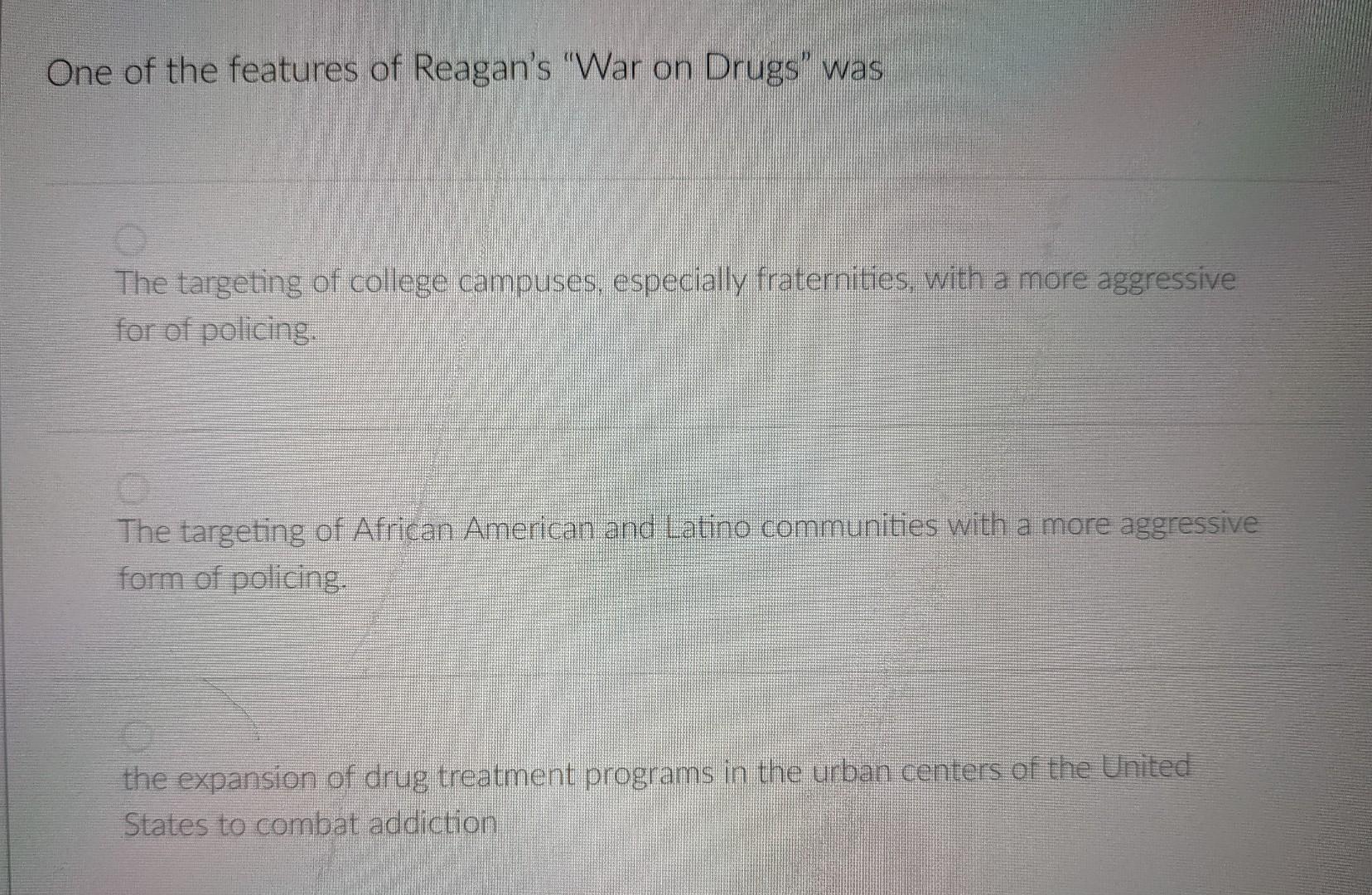 One of the features of Reagan's "War on Drugs" was | Chegg.com
