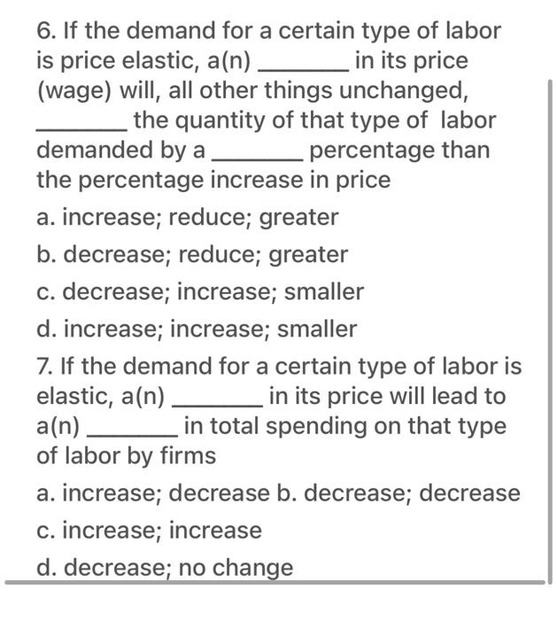 Solved 6. If the demand for a certain type of labor is price | Chegg.com