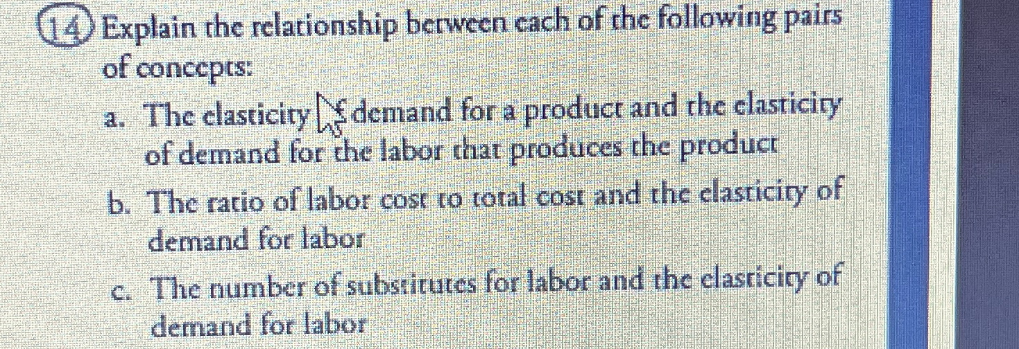 Solved (14) ﻿Explain the relationship berween each of the | Chegg.com