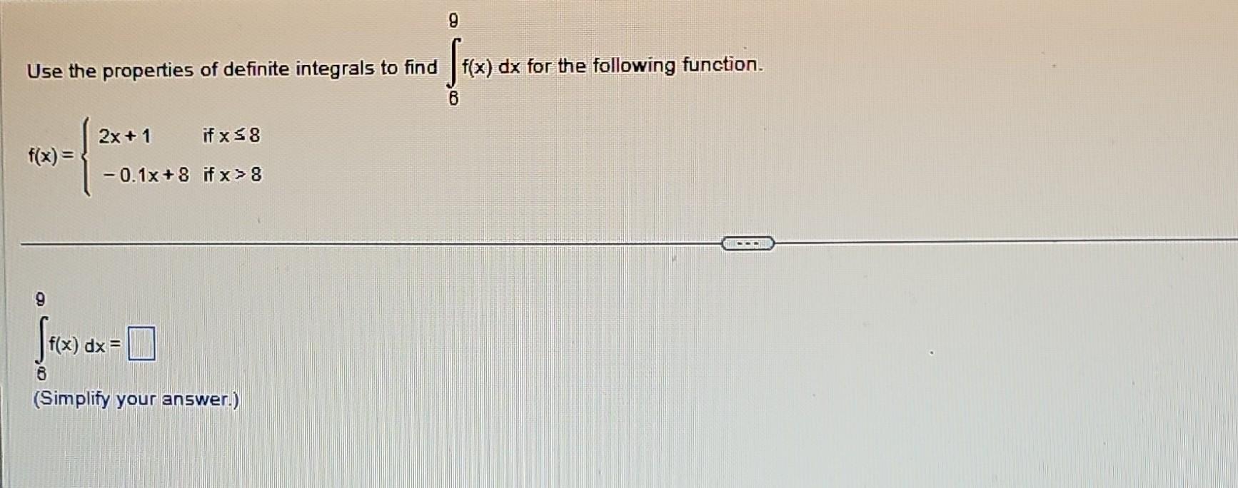Solved Use the properties of definite integrals to find | Chegg.com