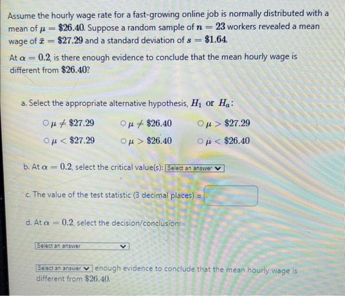 Solved Assume the hourly wage rate for a fast-growing online | Chegg.com