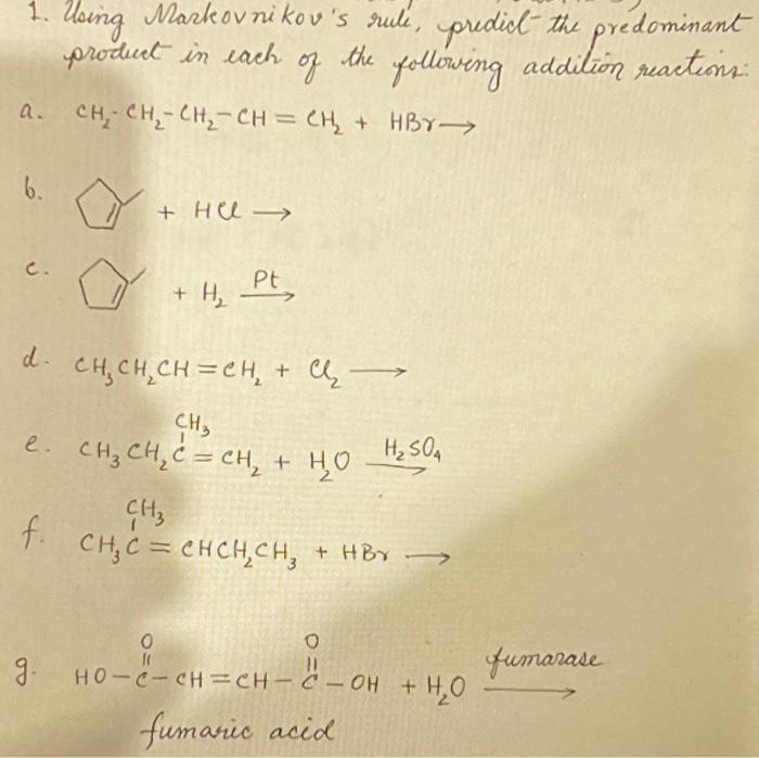 Solved 1. Using Markovnikov's rule, predict the predominant | Chegg.com
