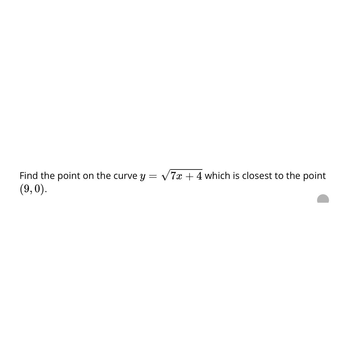 Solved Find the point on the curve y=7x+42 ﻿which is closest | Chegg.com