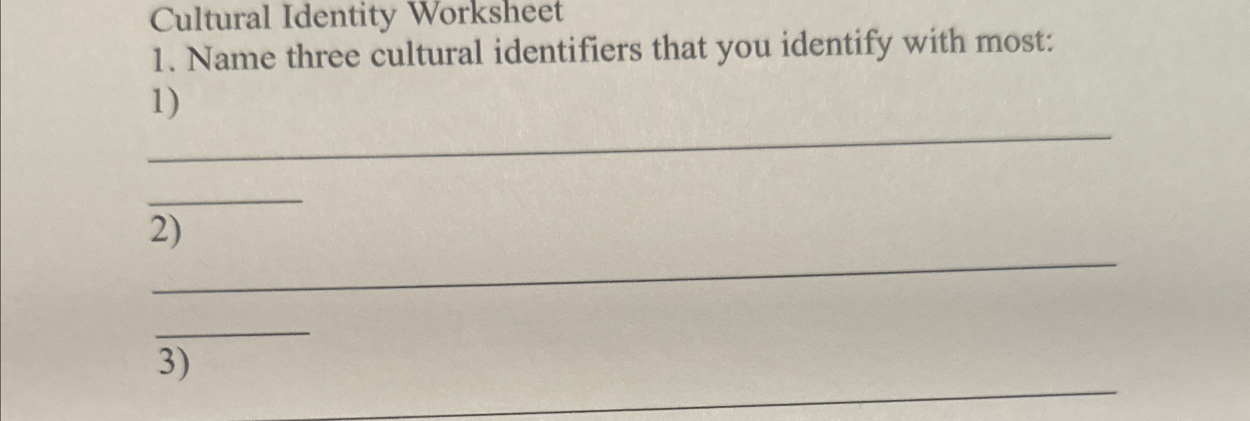 Solved Cultural Identity WorksheetName three cultural | Chegg.com