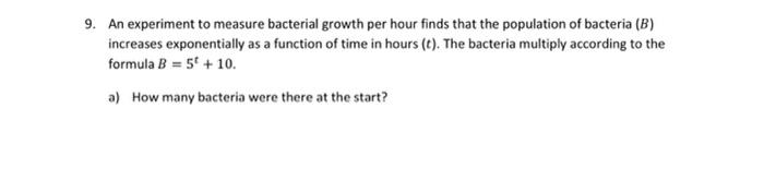 Solved 9. An experiment to measure bacterial growth per hour | Chegg.com