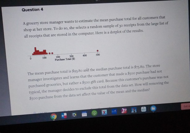 Solved Question 4 A grocery store manager wants to estimate | Chegg.com