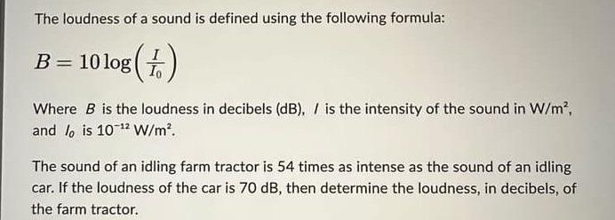 Solved The loudness of a sound is defined using the | Chegg.com