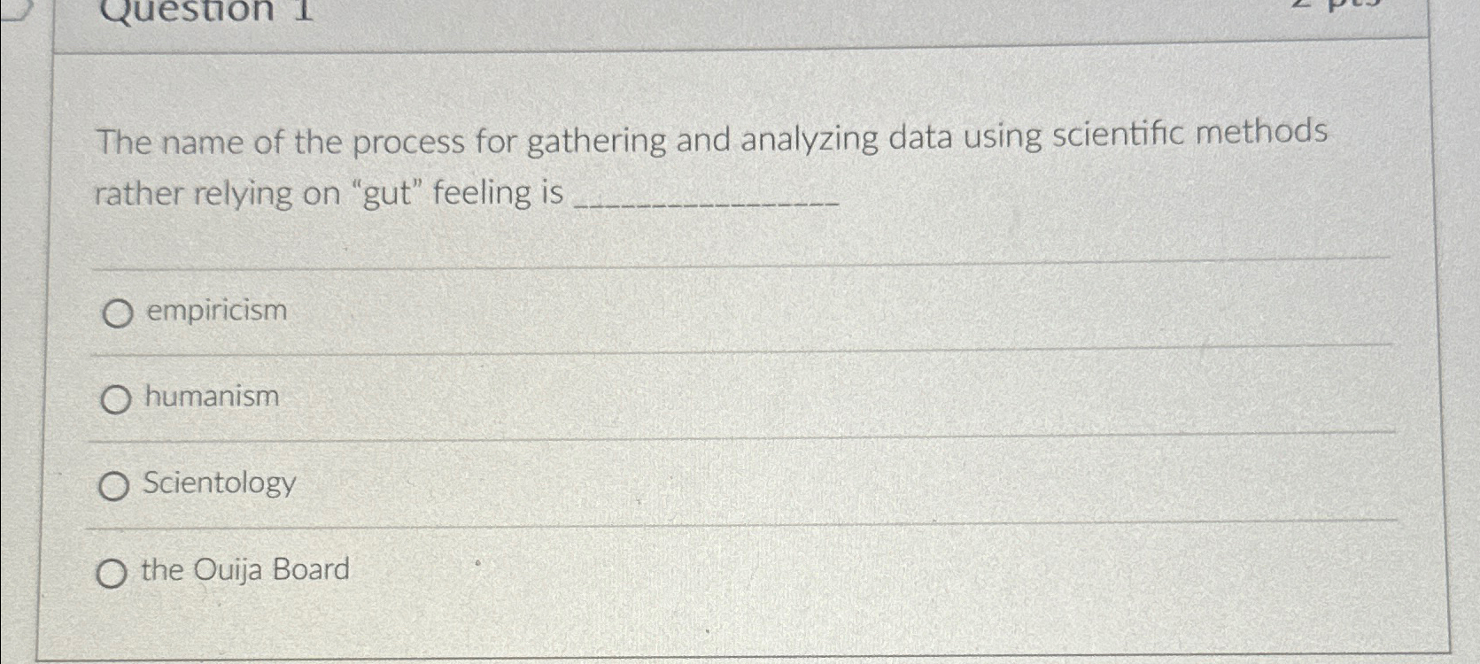 Solved The name of the process for gathering and analyzing | Chegg.com