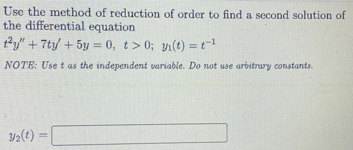 Solved Use the method of reduction of order to find a second | Chegg.com
