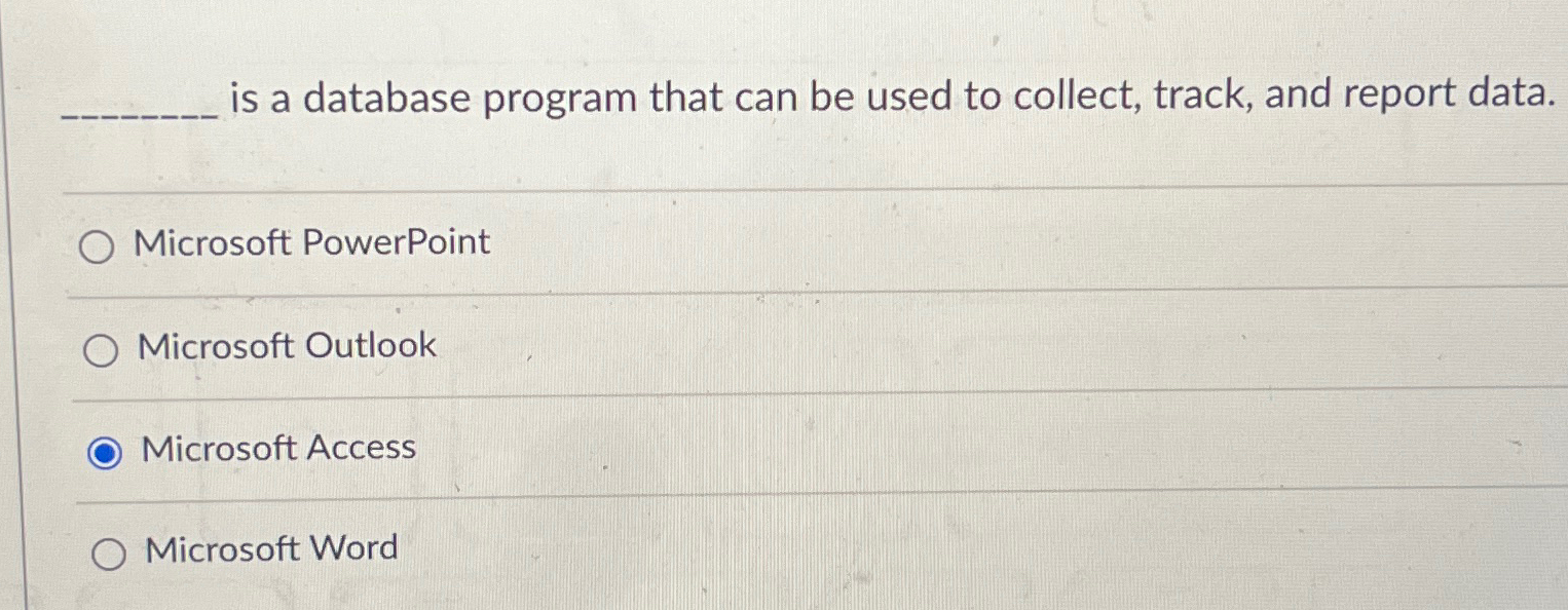 Solved is a database program that can be used to collect, | Chegg.com