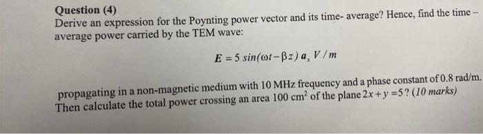 Solved Question (4) Derive an expression for the Poynting | Chegg.com