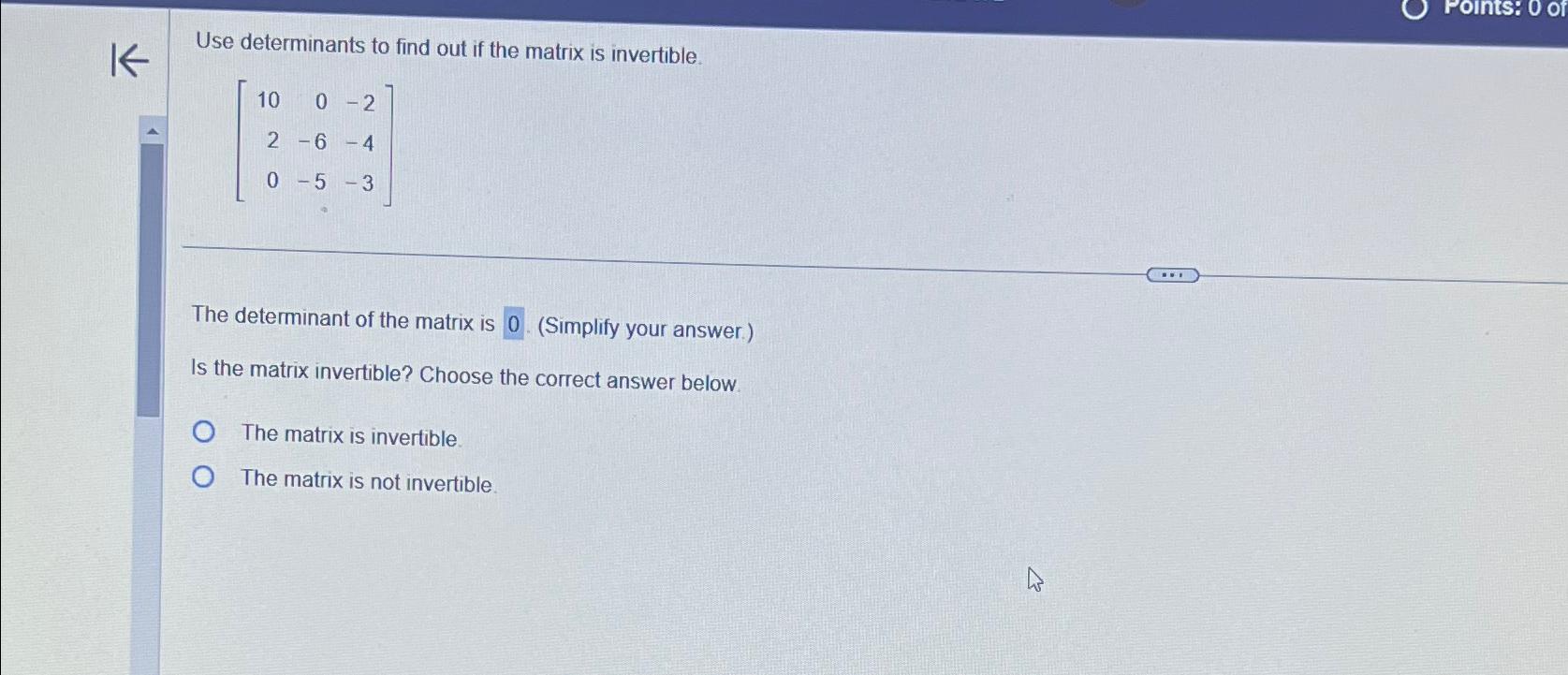 Solved Use determinants to find out if the matrix is | Chegg.com