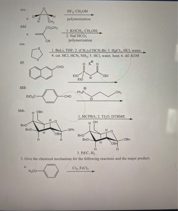 Solved ccc. D H BF3, CH,OH polymerization - CH₃ ddd. COCH 7 | Chegg.com