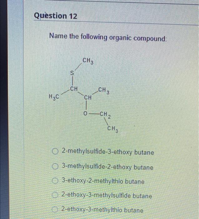 Solved Question 9 Name the following organic compound: CH3 | Chegg.com