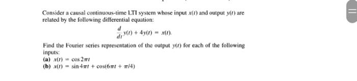 Consider a causal continuous-time LTI system whose | Chegg.com