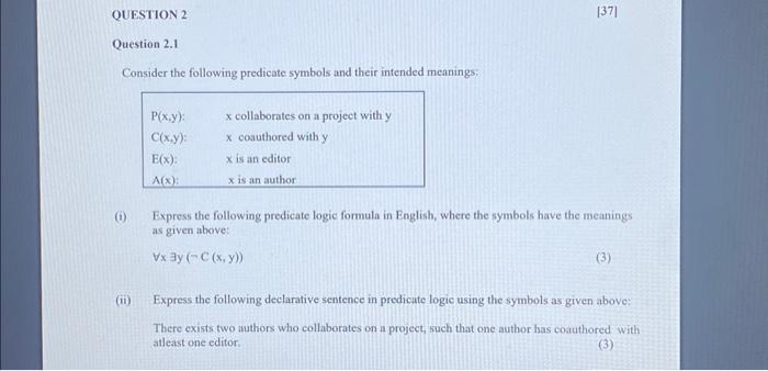 Solved Question 2.1 Consider the following predicate symbols | Chegg.com