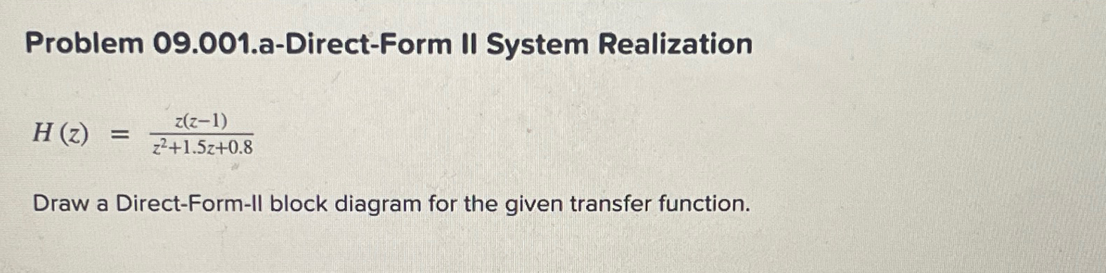 Solved Problem 09.001.a-Direct-Form II System | Chegg.com