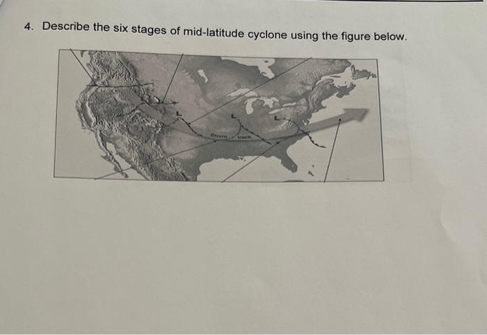 Solved 4. Describe the six stages of mid-latitude cyclone | Chegg.com