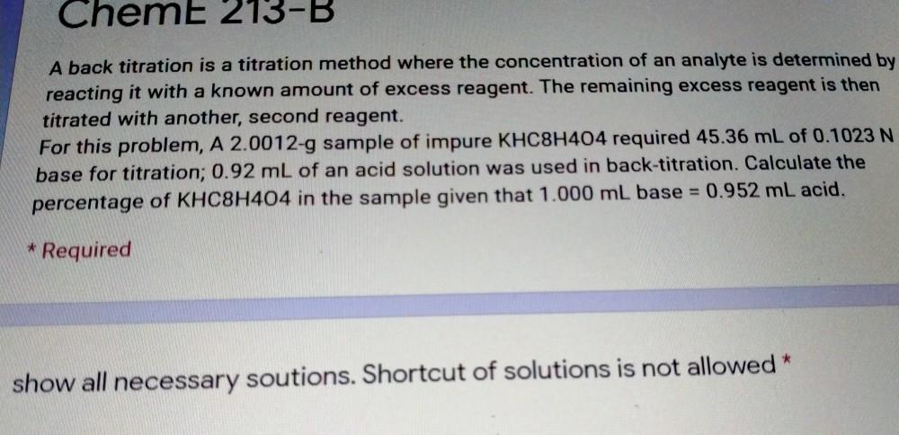 Solved ChemE 213-B A back titration is a titration method | Chegg.com