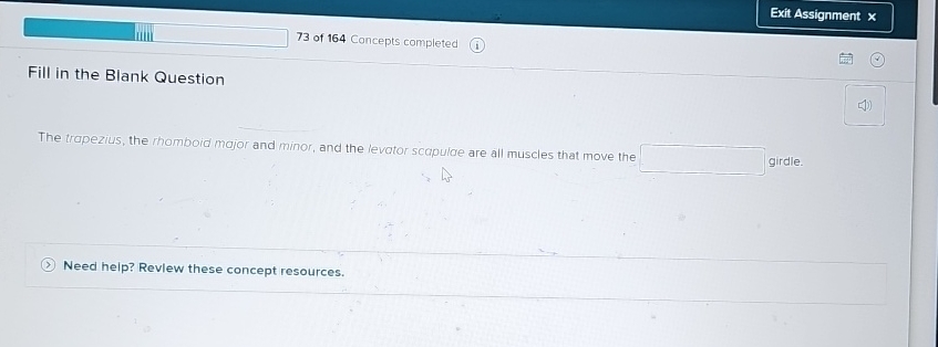 Solved Exit Assignment73 ﻿of 164 ﻿Concepts completed(i)Fill | Chegg.com