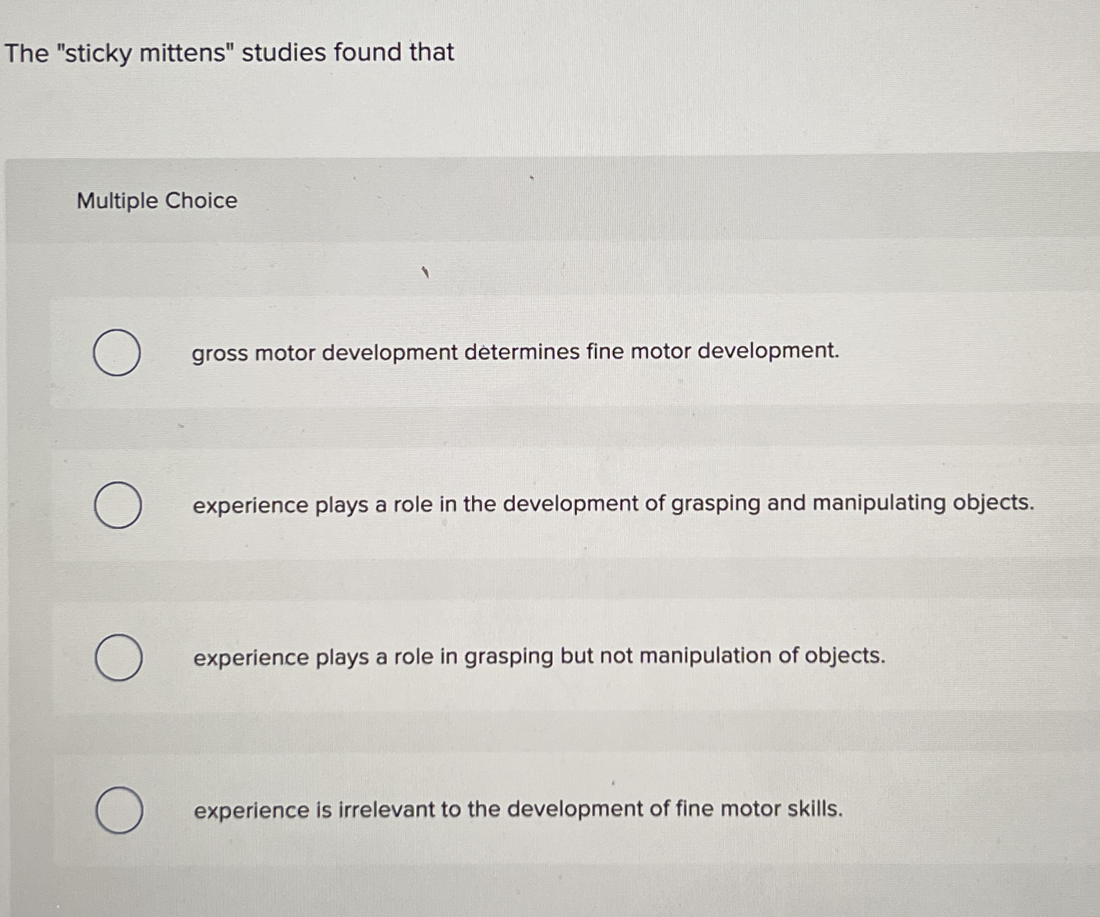Solved The "sticky mittens" studies found thatMultiple | Chegg.com
