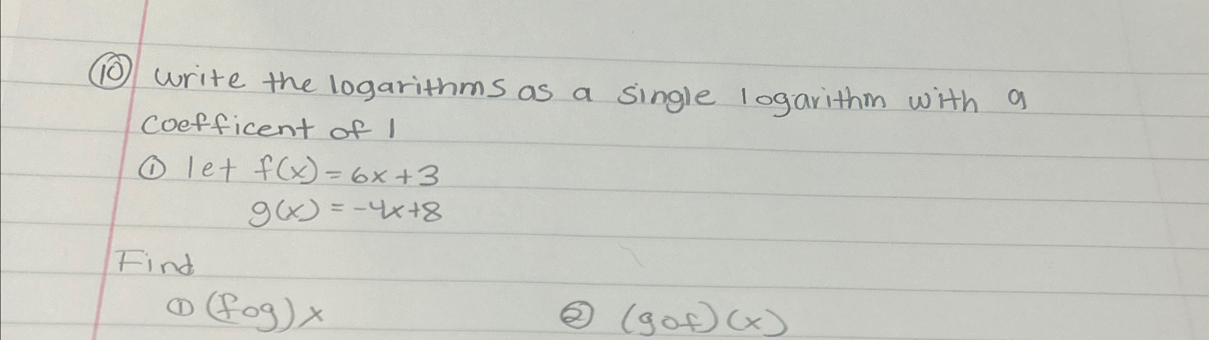 Solved (10) ﻿write the logarithms as a single logarithm with | Chegg.com