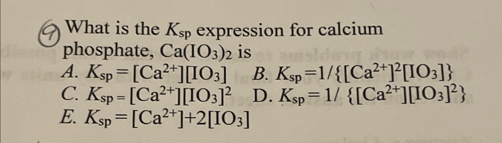 Solved (9)What is the Ksp ﻿expression for calcium phosphate, | Chegg.com
