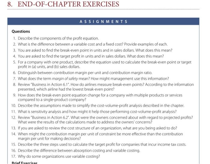 Solved 8. END-OF-CHAPTER EXERCISES ASSIGNMENTS Questions 1. | Chegg.com