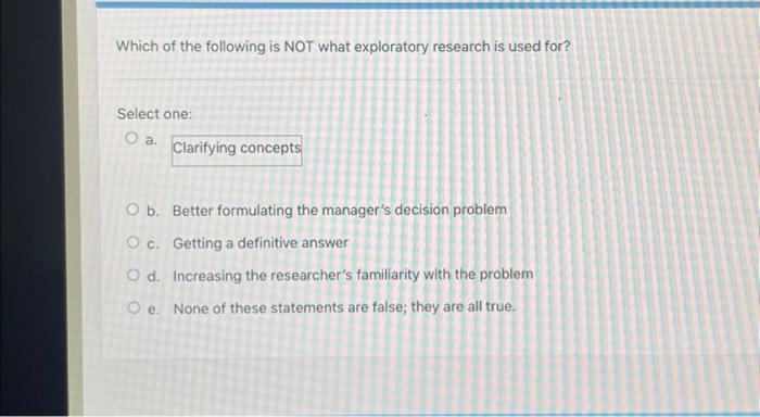 Solved Which of the following is NOT what exploratory | Chegg.com