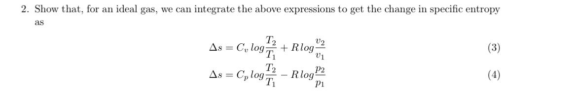 Solved Show that, for an ideal gas, we can integrate the | Chegg.com