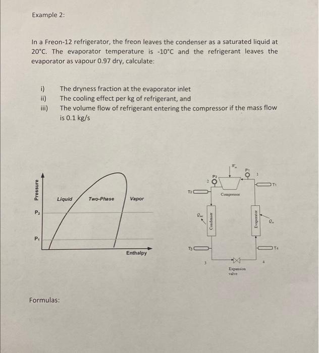 Solved In a Freon-12 refrigerator, the freon leaves the | Chegg.com