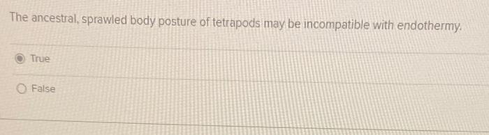 Solved The ancestral, sprawled body posture of tetrapods may | Chegg.com