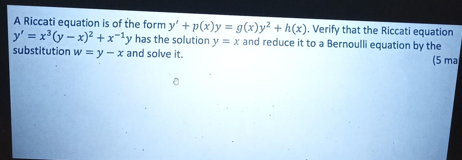 Solved A Riccati equation is of the form y' + p(x)y = | Chegg.com