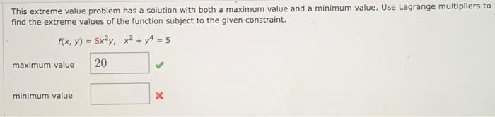 Solved This extreme value problem has a solution with both a | Chegg.com