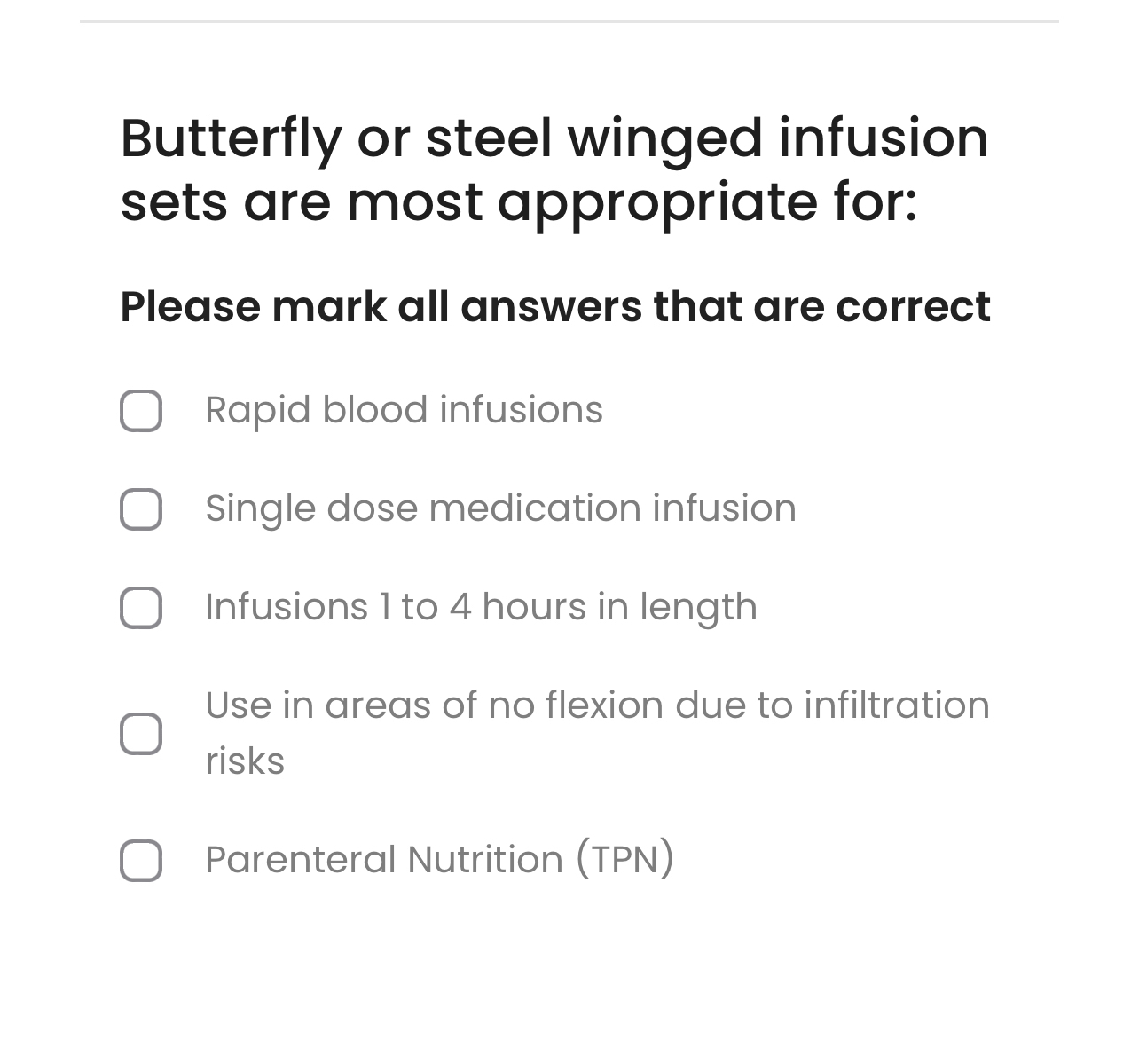 Solved Butterfly or steel winged infusion sets are most | Chegg.com