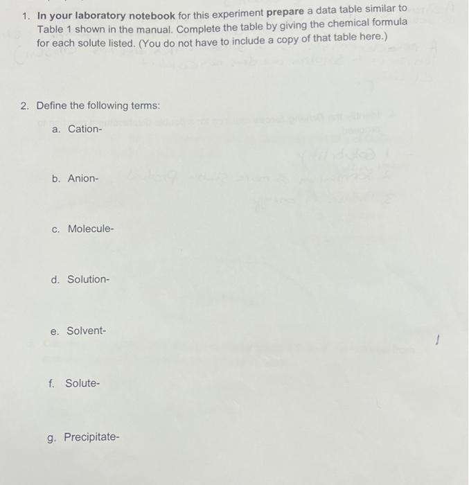 Solved 1. In your laboratory notebook for this experiment | Chegg.com