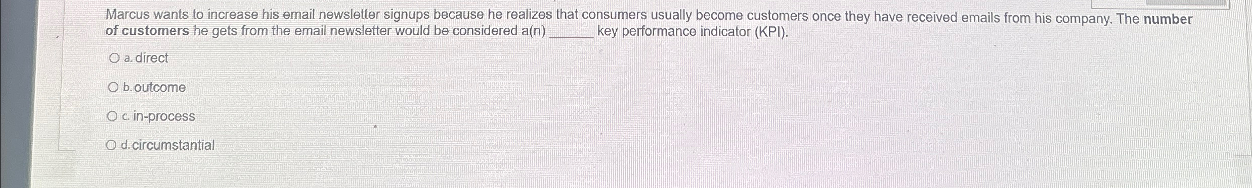 Solved Marcus wants to increase his email newsletter signups | Chegg.com