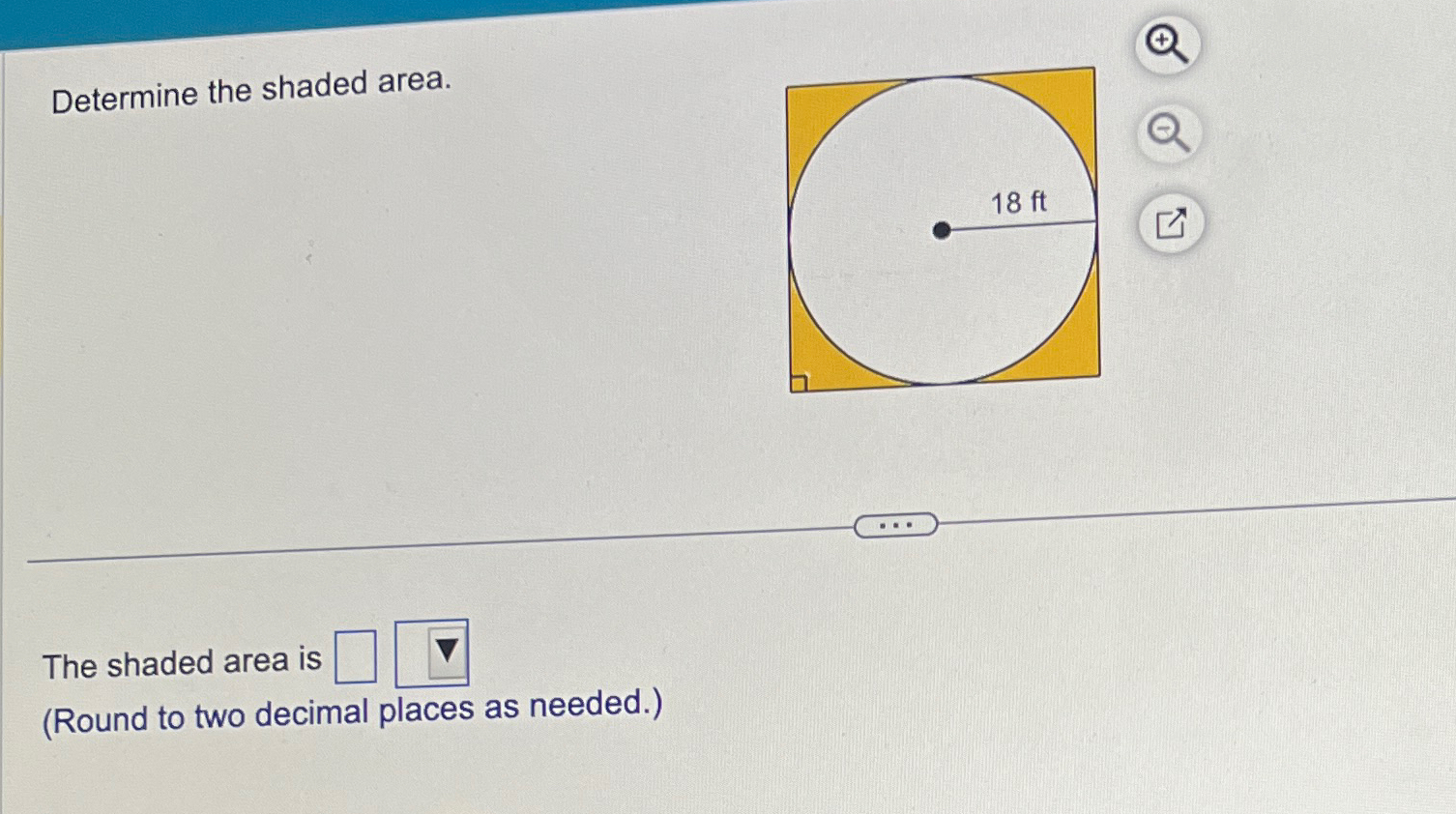 Solved Determine the shaded area.The shaded area is (Round | Chegg.com