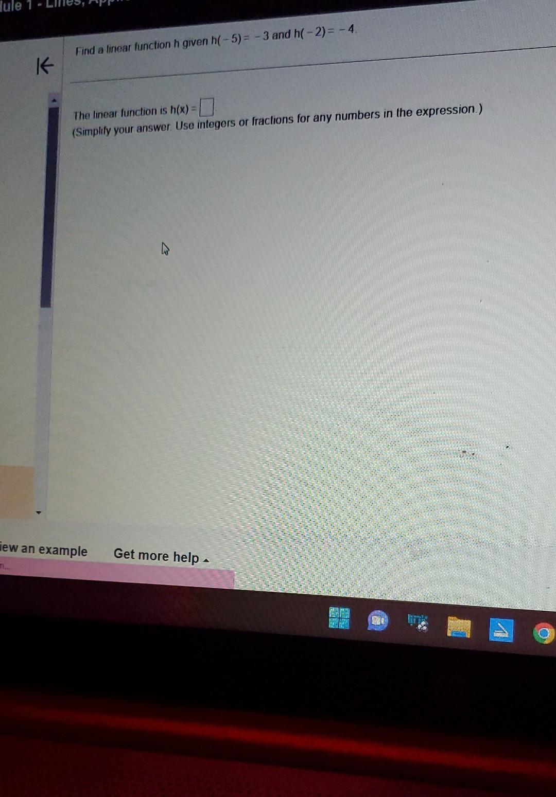 Solved Find a linear function h given h(−5)=−3 and h(−2)=−4 | Chegg.com