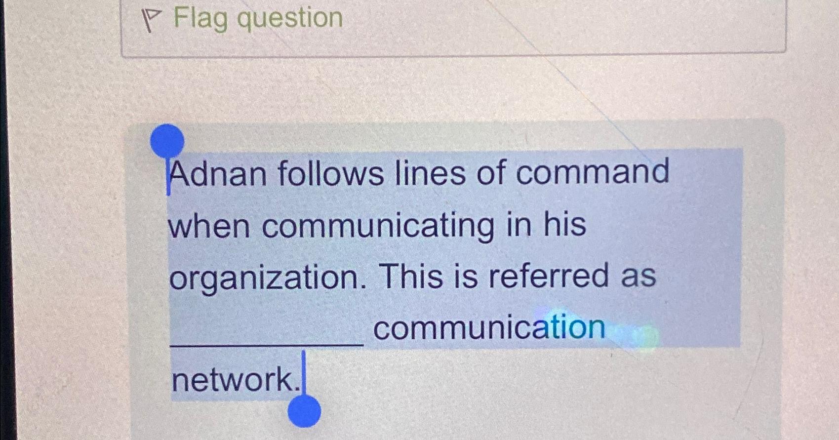 Solved Flag questionAdnan follows lines of command when | Chegg.com