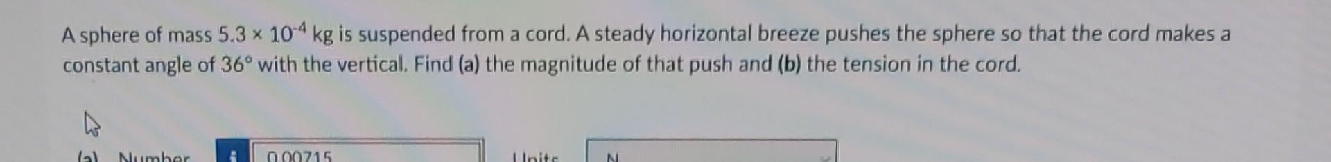 Solved A sphere of mass 5.3×10−4 kg is suspended from a | Chegg.com