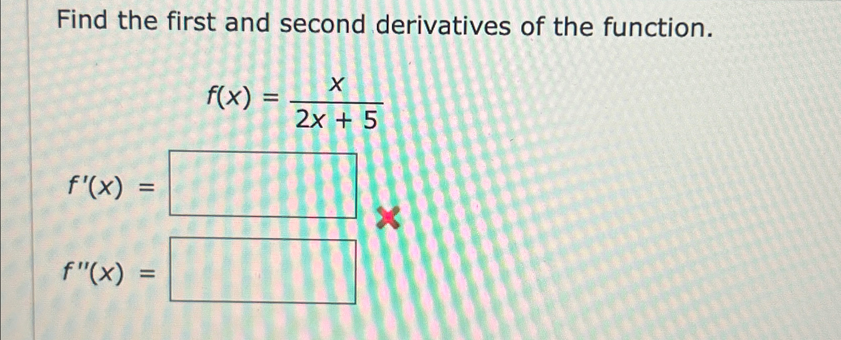Solved Find the first and second derivatives of the | Chegg.com