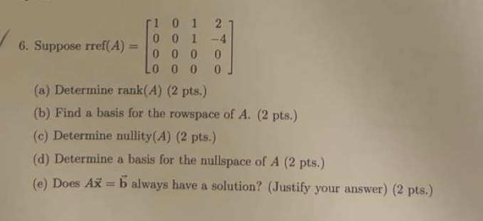 Solved Suppose rref(A)=[1012001-400000000](a) ﻿Determine | Chegg.com