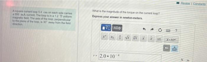 Solved Reviow I Constants A square current loop 54 cm on | Chegg.com