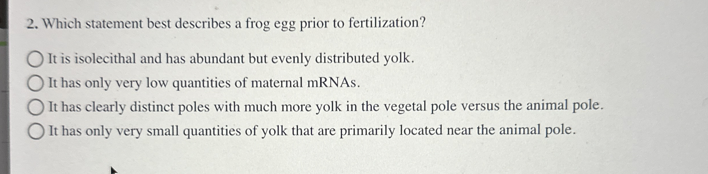 Solved Which statement best describes a frog egg prior to | Chegg.com