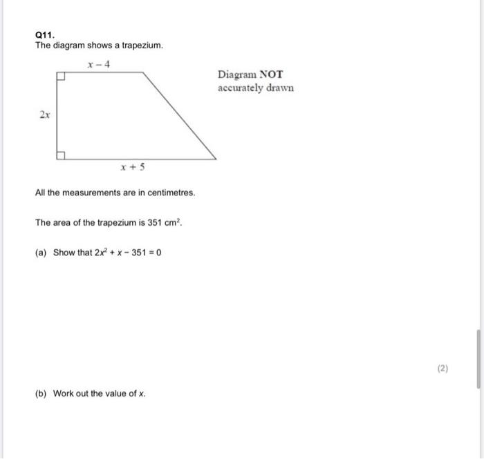 Solved Q11. The diagram shows a trapezium. Diagram NOT | Chegg.com