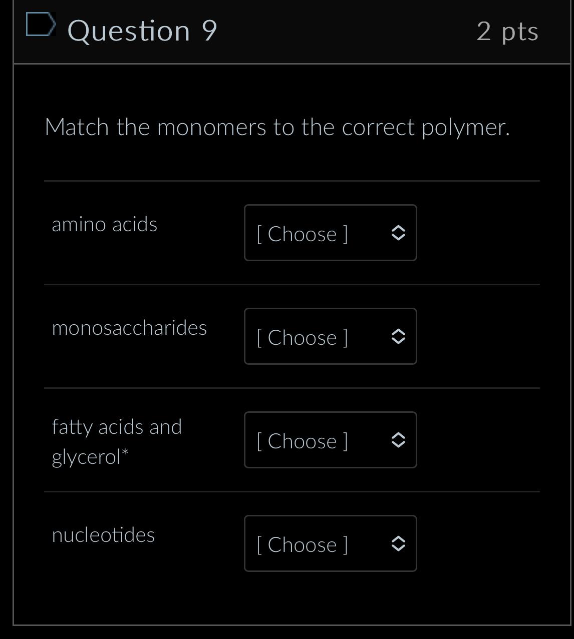 Solved Question 92 ptsMatch the monomers to the correct | Chegg.com Solved Question 92 ptsMatch the monomers to the correct | Chegg.com